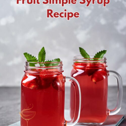 Fruit Simple Syrup Recipe You Can Make Any Time at Home